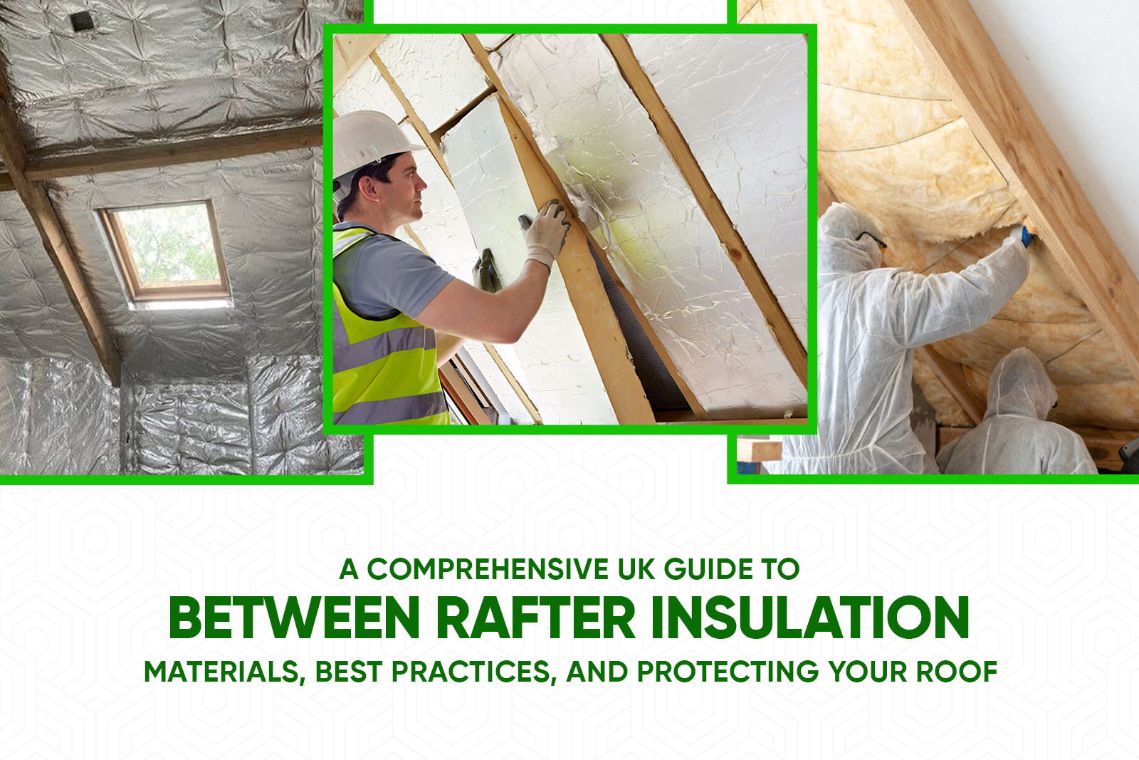 Guide to Between Rafter Insulation