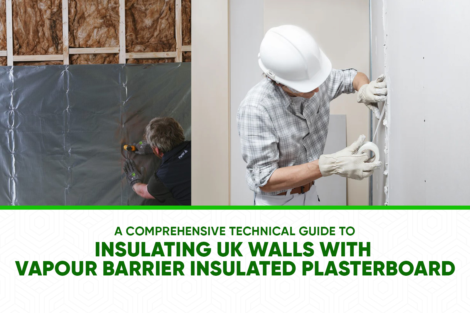 Walls with Vapour Barrier Insulated Plasterboards | Thermal Insulation